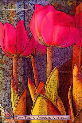 Two Tulips Journal Notebook: Pretty flower art on cover; 6X9, 120 lined ...