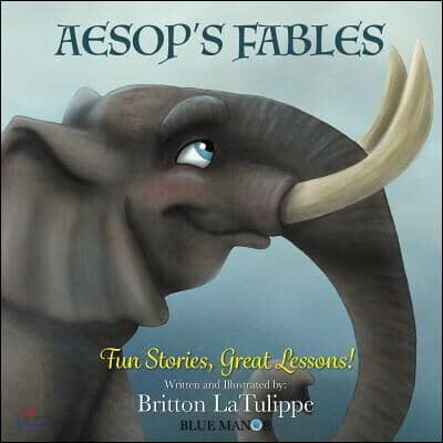 Aesop's Fables: Fun Stories, Great Lessons - 예스24