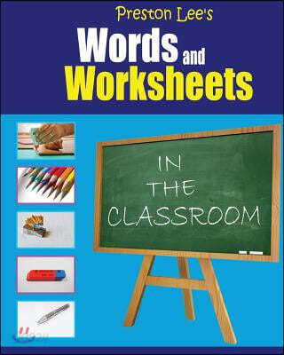 Preston Lee's Words and Worksheets - IN THE CLASSROOM - 예스24