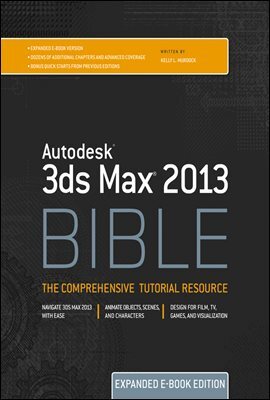 [전자책] Autodesk 3ds Max 2013 Bible - 예스24