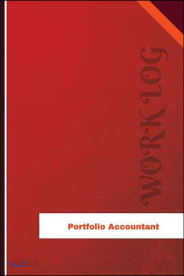 Portfolio Accountant Work Log: Work Journal, Work Diary, Log - 126 ...