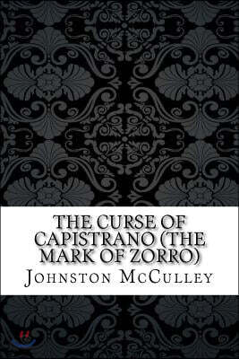 The Curse of Capistrano (the Mark of Zorro) - 예스24