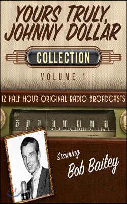 Yours Truly, Johnny Dollar Collection 1 - 예스24