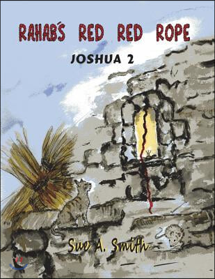 Rahab's Red Red Rope: Joshua 2 - 예스24