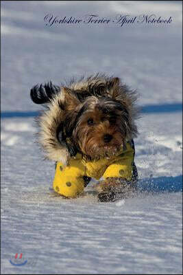 Yorkshire Terrier April Notebook Yorkshire Terrier Record, Log, Diary ...