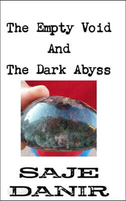 The Empty Void and the Dark Abyss - 예스24