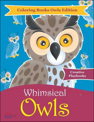 Whimsical Owls - Coloring Books Owls Edition - 예스24