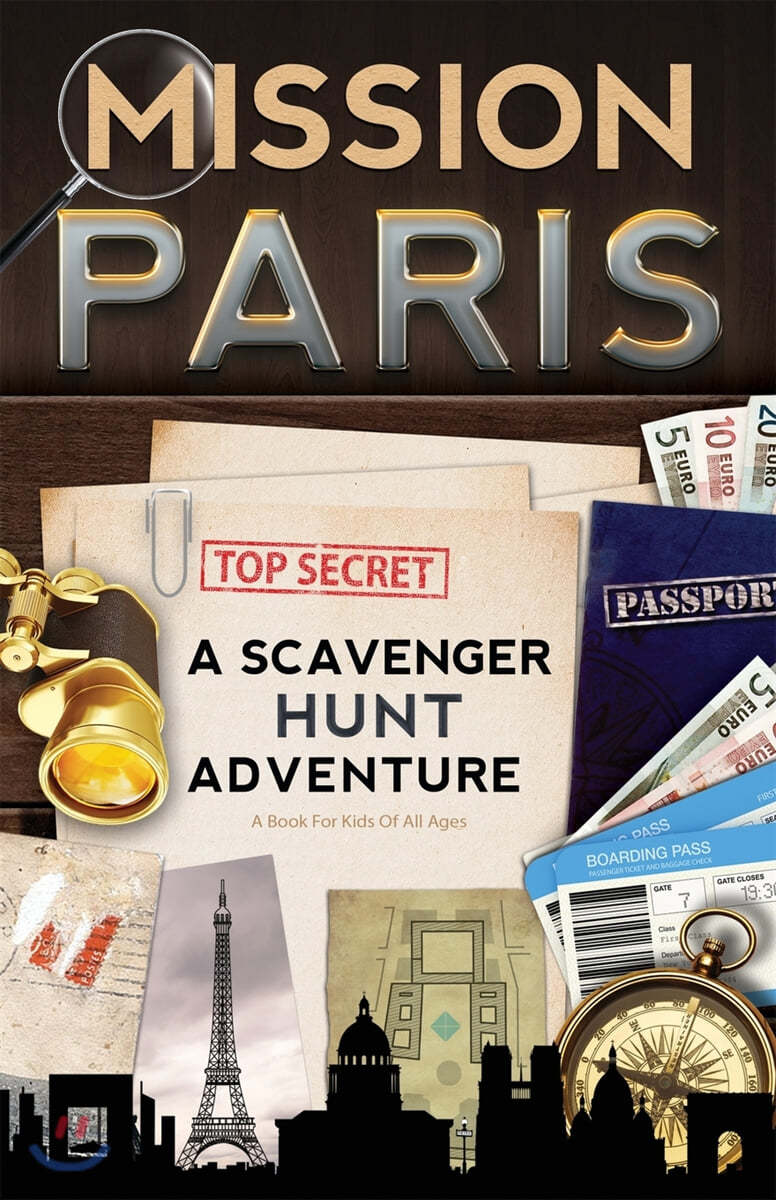 Mission Paris: A Scavenger Hunt Adventure (Travel Book For Kids) - 예스24