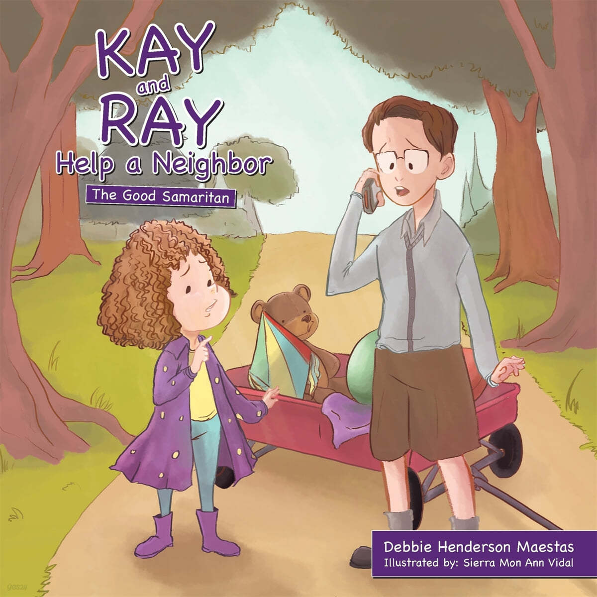 Kay and Ray Help a Neighbor: The Good Samaritan - 예스24