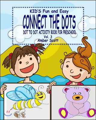 Kids Fun & Easy Connect The Dots - Vol. 3 ( Dot to Dot Activity Book ...
