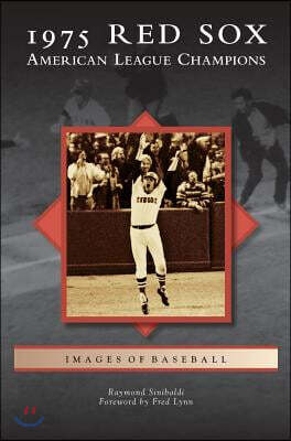 1975 Red Sox: American League Champions - 예스24