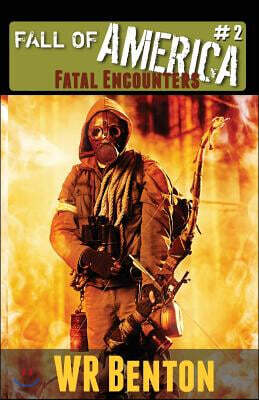 The Fall of America: Book 2: Fatal Encounters - 예스24