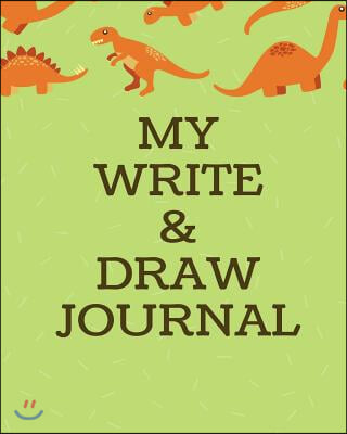 Write and Draw Journal: 8x10 Dinosaurs, Paint or Color for Kids ...