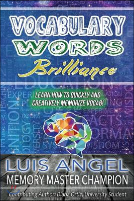 Vocabulary Words Brilliance: Learn How to Quickly and Creatively ...