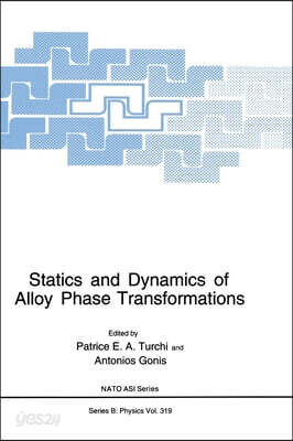 Statics and Dynamics of Alloy Phase Transformations - 예스24