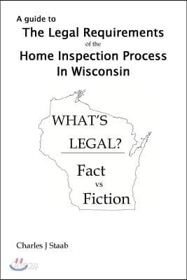 A guide to the Legal Requirements of the Home Inspection Process in ...