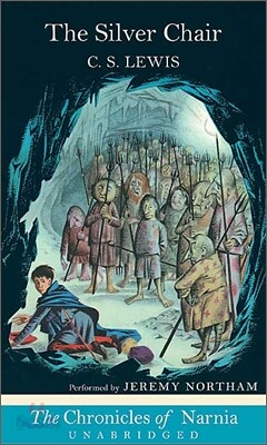 The Chronicles of Narnia Book 6 : The Silver Chair : Audio Cassette - 예스24