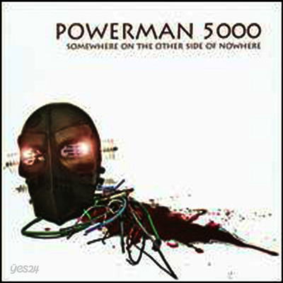 Powerman 5000 - Somewhere on the Other Side of Nowhere (CD) - 예스24