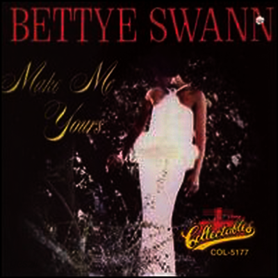 Bettye Swann - Make Me Yours: Golden Classics (2 On 1CD)(CD) - 예스24
