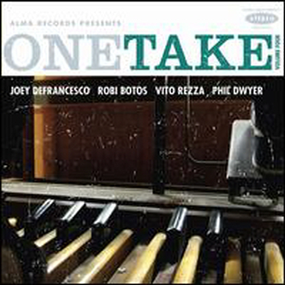 Joey Defrancesco / Vito Rezza / Robi Botos / Phil Dwyer - One Take ...