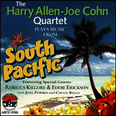 Harry Allen-Joe Cohn Quintet - Plays Music from South Pacific (CD) - 예스24