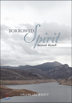 Borrowed Spirit: Beyond Myself - 예스24