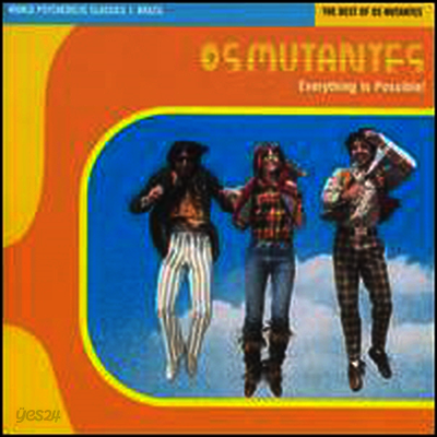 Os Mutantes - Everything Is Possible: The Best of Os Mutantes (CD) - 예스24