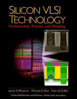 Silicon VLSI Technology: Fundamentals, Practice, and Modeling - 예스24