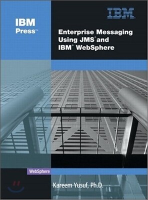 Enterprise Messaging Using Jms and IBM Websphere
