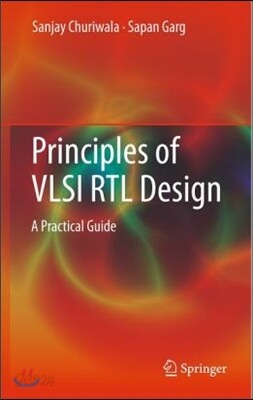 Principles of VLSI RTL Design: A Practical Guide - 예스24