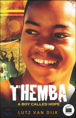 Themba:: A Boy Called Hope | Van Dijk | Aurora Metro Books - 예스24