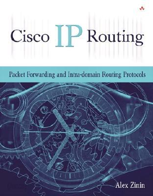 Cisco IP Routing: Packet Forwarding and Intra-Domain Routing Protocols ...