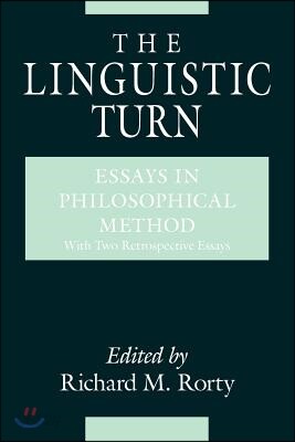 The Linguistic Turn: Essays in Philosophical Method - 예스24