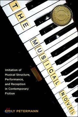 The Musical Novel: Imitation of Musical Structure, Performance, and ...