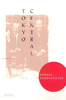 Tokyo Central: A Memoir - 예스24