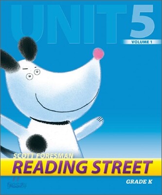 Scott Foresman Reading Street Grade K : Teacher's Edition K.5.1 ...