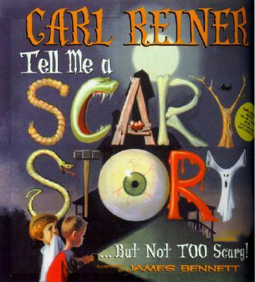 Tell Me a Scary Story...But Not Too Scary! - 예스24