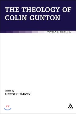 The Theology of Colin Gunton - 예스24