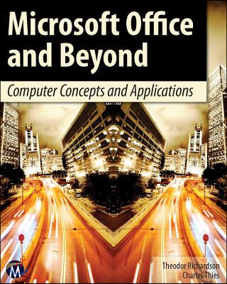 Microsoft Office and Beyond: Computer Concepts and Applications [With ...