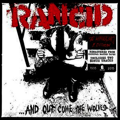 Rancid - And Out Come The Wolves (20th Anniversary Re-Issue)(CD) - 예스24