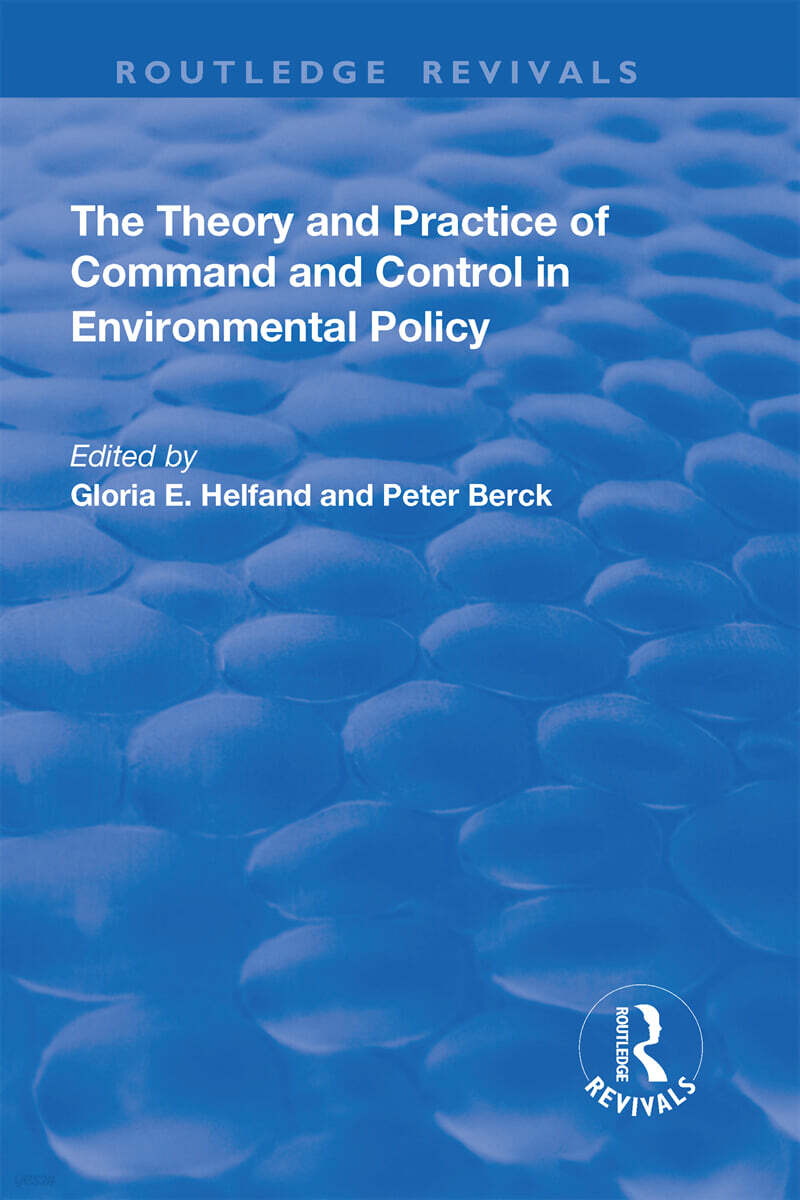 Theory and Practice of Command and Control in Environmental Policy - 예스24