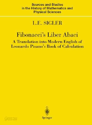 Fibonacci's Liber Abaci: A Translation Into Modern English of Leonardo ...