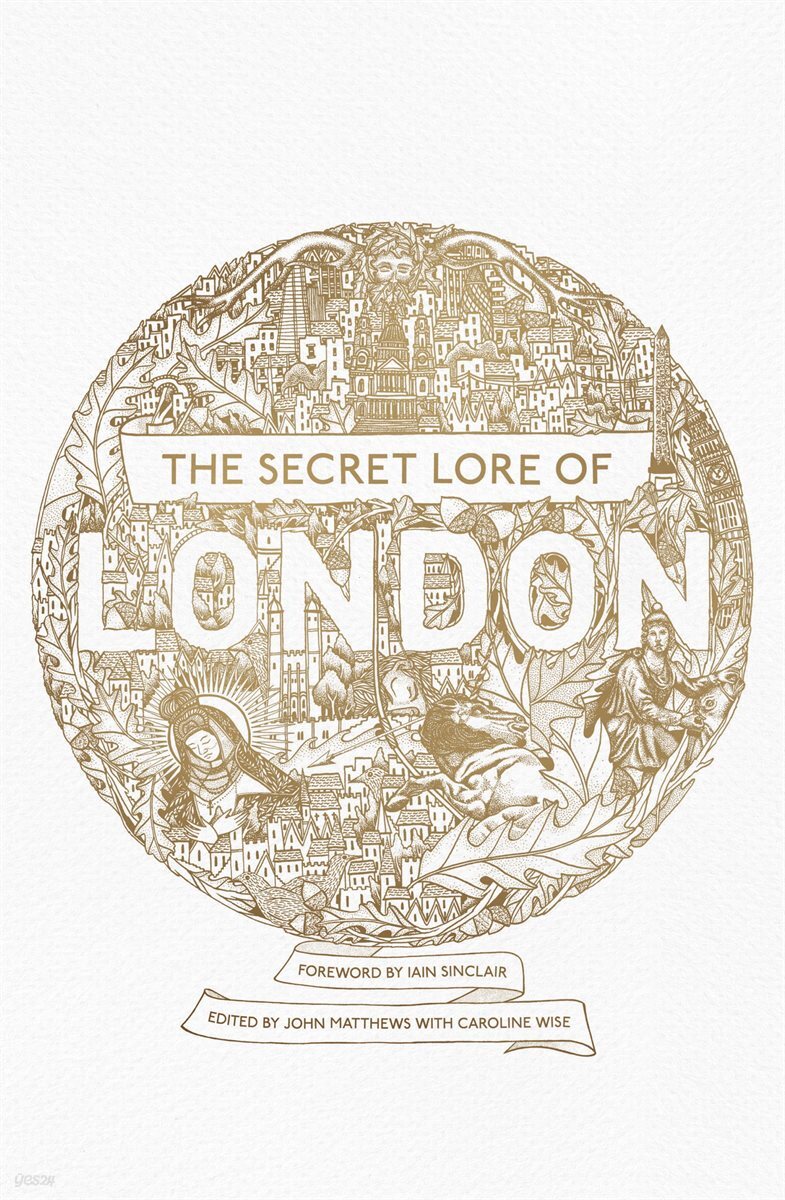 [전자책] The Secret Lore of London - 예스24