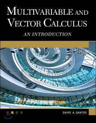 Multivariable and Vector Calculus: An Introduction - 예스24