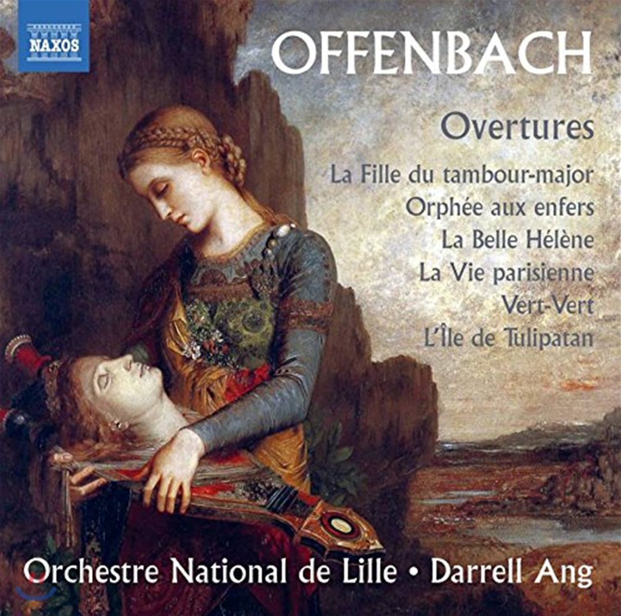 Darrell Ang 오펜바흐: 서곡 모음집 - 지옥의 오르페우스, 아름다운 엘렌, 파리의 생활 외 (Offenbach ...