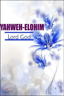 Yahweh Elohim Lord God: Names of God Bible Verse Quote Cover ...