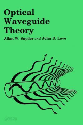 Optical Waveguide Theory - 예스24