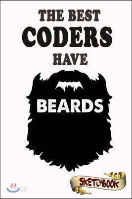 The best Coders have beards Sketchbook: Journal, Drawing and Notebook ...