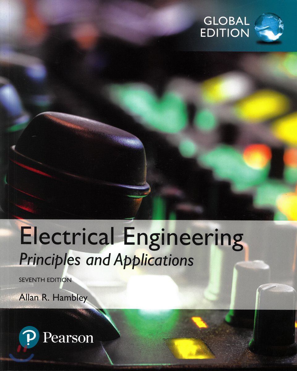 Electrical Engineering: Principles & Applications, Global Edition | Hambley | Pearson Education ...