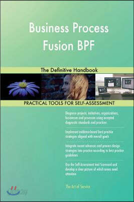 Business Process Fusion Bpf: The Definitive Handbook - 예스24